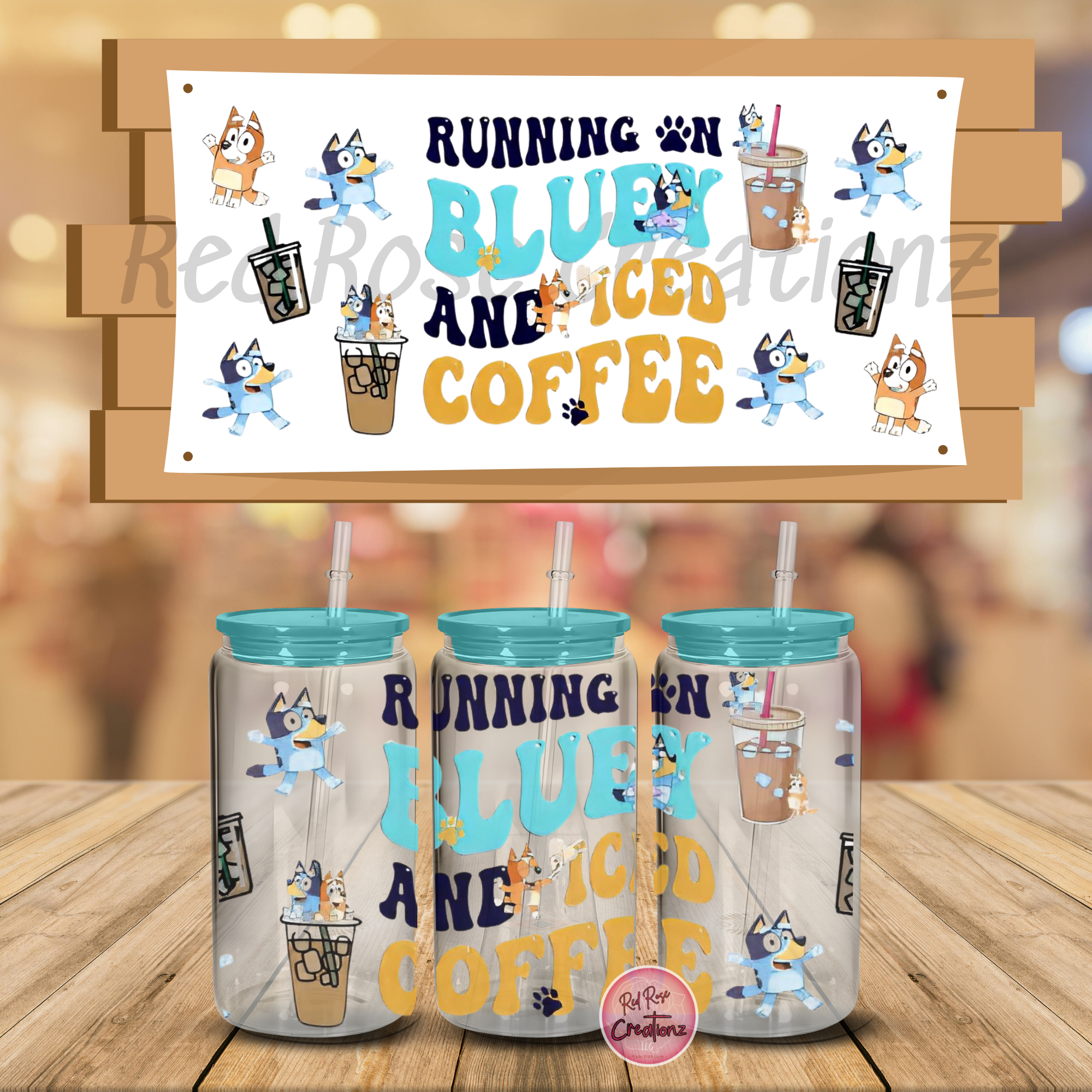 Bluey & Iced Coffee – Red Rose Creationz LLC